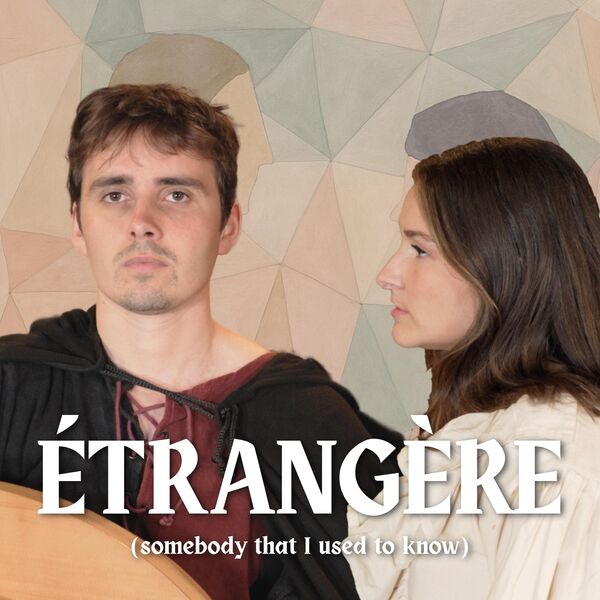 Étrangère (Somebody that I used to know in Medieval Style Bardcore ...