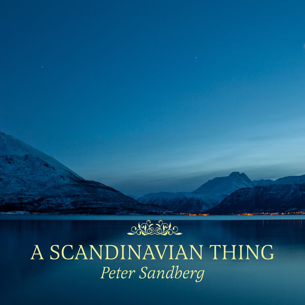 A Scandinavian Thing, Peter Sandberg - Qobuz