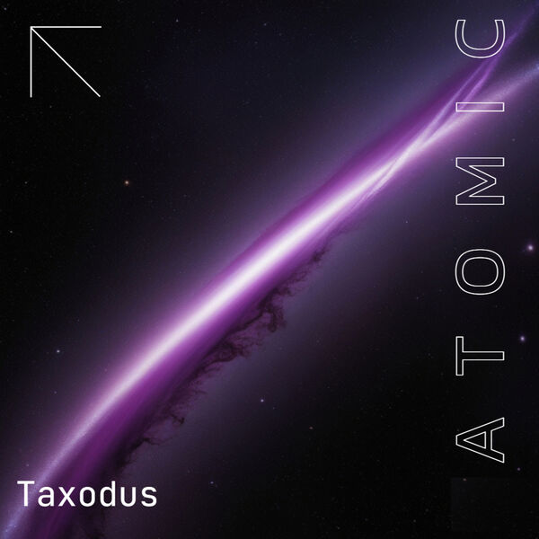 Atomic, Taxodus - Qobuz