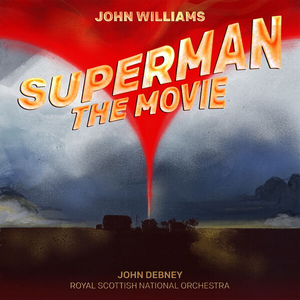 Superman The Movie (Original Motion Picture Score), John Williams - Qobuz