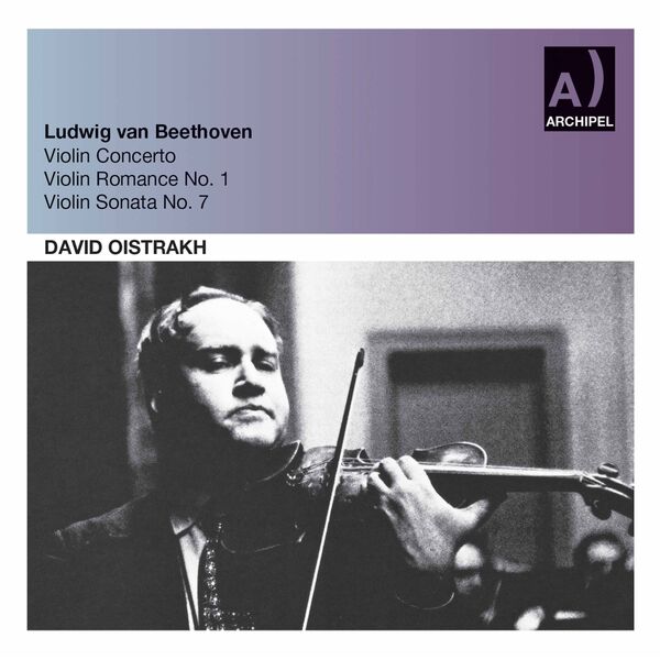 Beethoven: Violin Concerto in D Major, Op. 61 & Violin Sonata No. 7 in C Minor, Op. 30 No. 2 ...