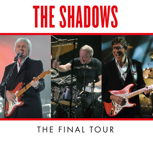 The Final Tour (Live), The Shadows - Qobuz