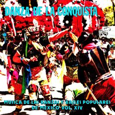 Danza de la conquista, música de las danzas y bailes populares de ...