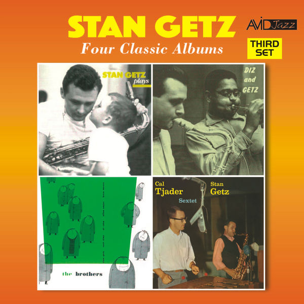 Four Classic Albums (Stan Getz Plays / Diz and Getz / The Brothers ...