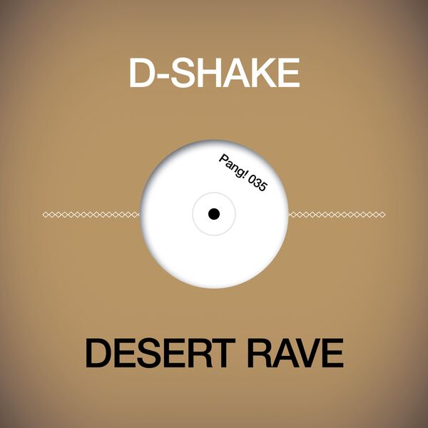 Desert Rave, D-Shake - Qobuz