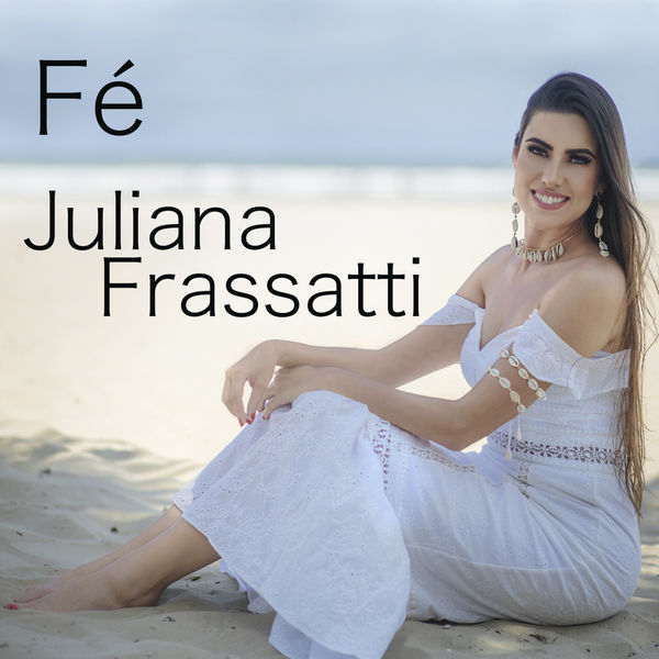 A Falta Que Você Faz, Juliana Frassatti - Qobuz