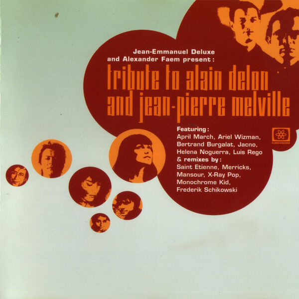 Tribute to Alain Delon & Jean-Pierre Melville, Various Artists - Qobuz
