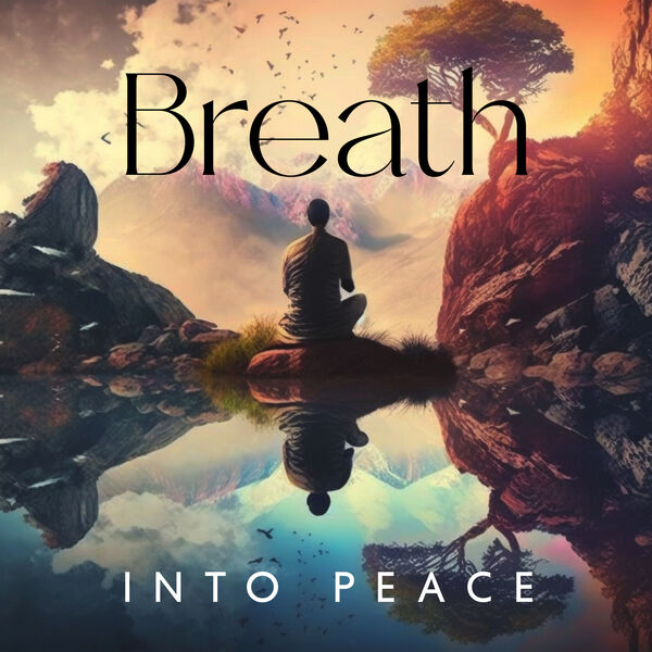 Breath Into Peace: Calming Piano Music for Restoring Sleep, Wake Up ...