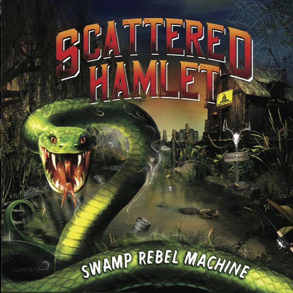 Swamp Rebel Machine, Scattered Hamlet - Qobuz