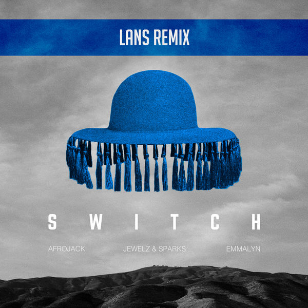 Switch (Lans Remix), Afrojack - Qobuz