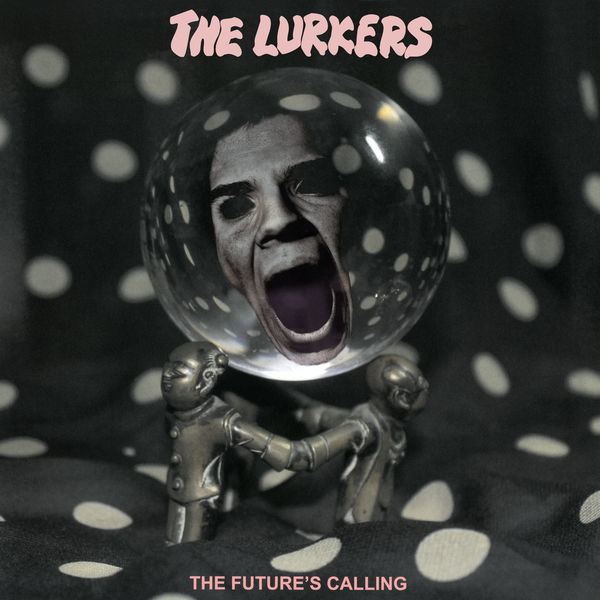 The Future's Calling, The Lurkers - Qobuz