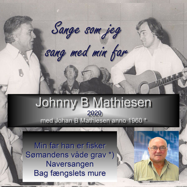 Sange som jeg sang med min far, Johnny B Mathiesen - Qobuz