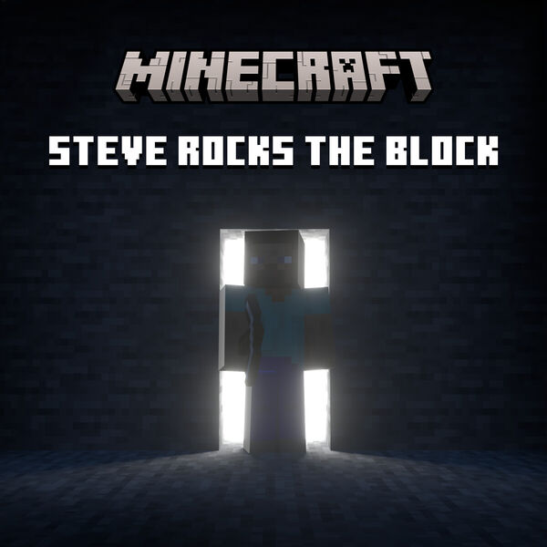 Minecraft: Steve Rocks the Block (Original Soundtrack), Minecraft - Qobuz