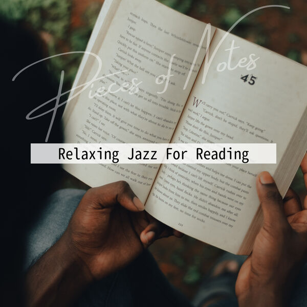Relaxing Jazz For Reading, Pieces of Notes - Qobuz