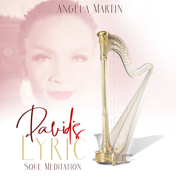 David's Lyric Soul Meditation, Angela Martin - Qobuz