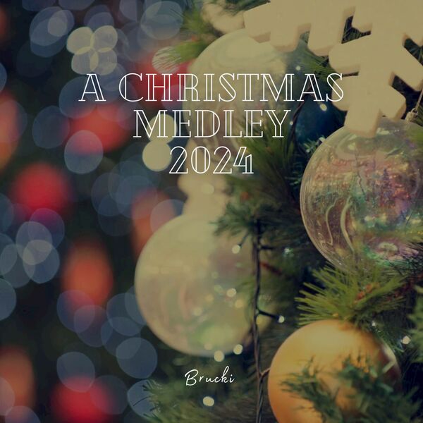A Christmas Medley (2024), Brucki - Qobuz