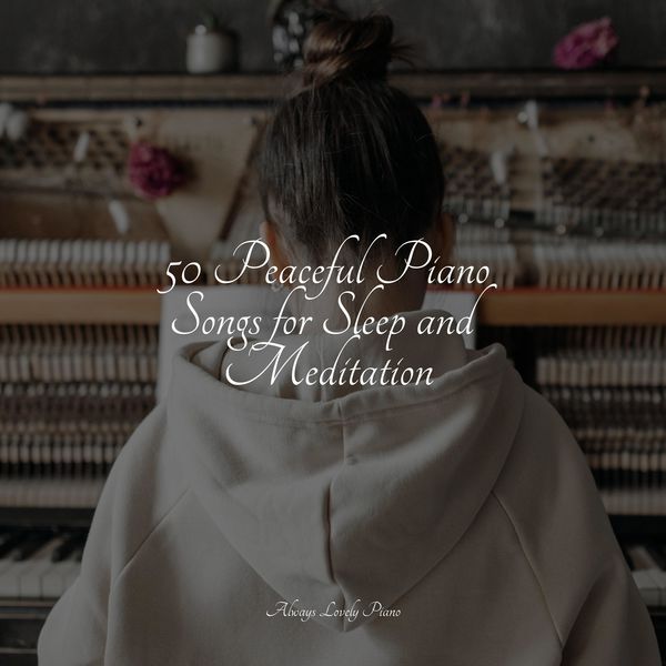 25 Peaceful Piano Songs for Sleep and Meditation, Classical New Age Piano Music - Qobuz