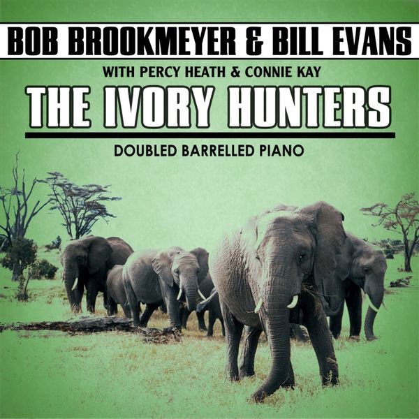 The Ivory Hunters, Bill Evans - Qobuz