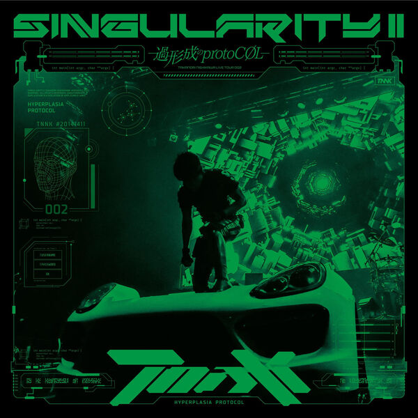 TAKANORI NISHIKAWA LIVE TOUR 002 "SINGularity Ⅱ -過形成のprotoCOL-" (LIVE TOUR 002 "過形成のprotoCOL ...