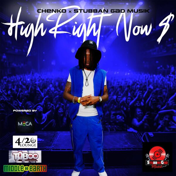 High Right Now (feat. Stubban Gad), Chenko Middle Earth Boss - Qobuz