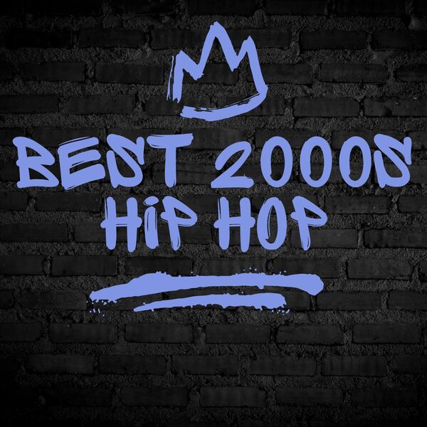 Best 2000s Hip Hop, Various Artists - Qobuz