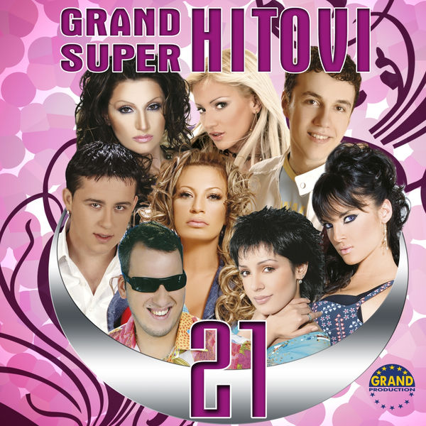 Grand Super Hitovi, Vol. 21, Grand Production - Qobuz