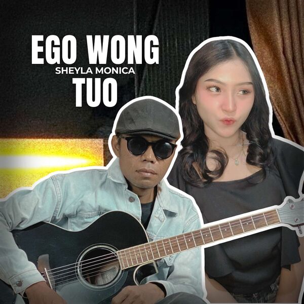 Ego Wong Tuo, Sheyla Monica - Qobuz