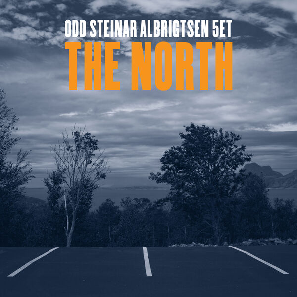 The North, Odd Steinar Albrigtsen 5tet - Qobuz