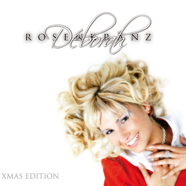 Xmas Edition, Deborah Rosenkranz - Qobuz