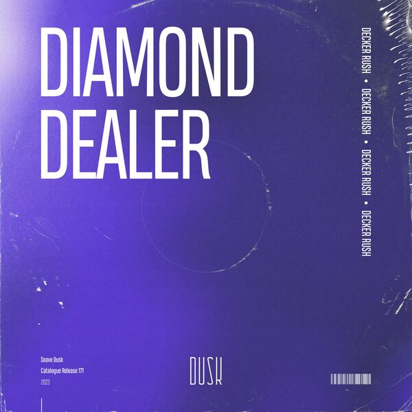 Diamond Dealer, Decker Rush - Qobuz