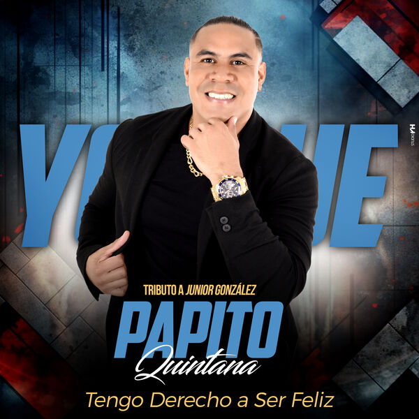 Tengo Derecho a Ser Feliz - Tributo a Junior González, Yossue Papito ...