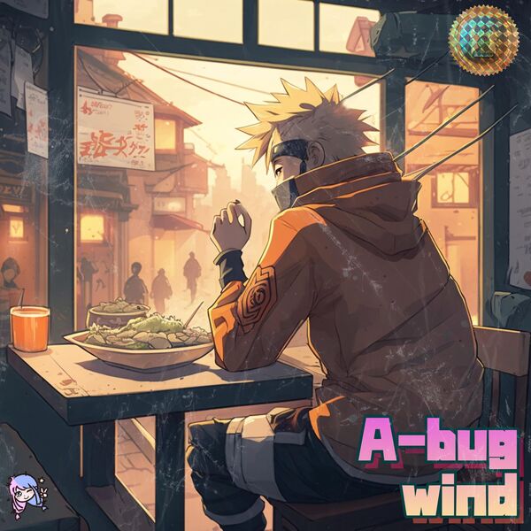 Wind (from 'Naruto'), A-bug - Qobuz