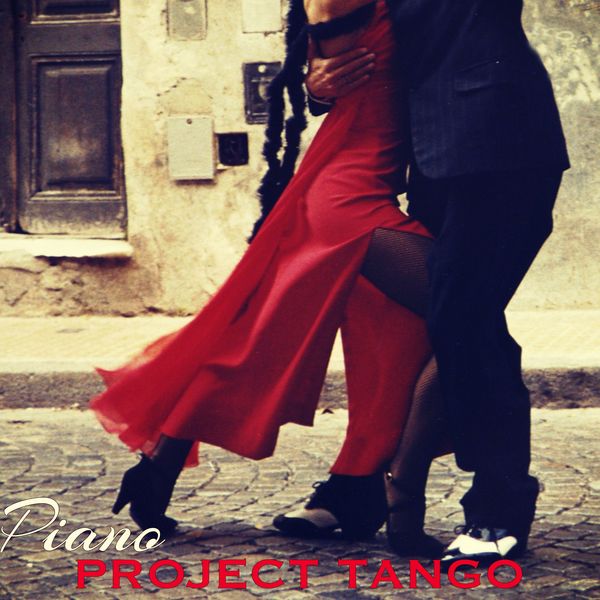 Piano Project Tango – Tango Argentino Romantic Piano Songs Milonga in ...