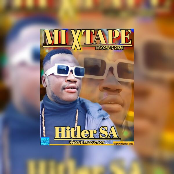 2024 Lekompo Mixtape Hitler SA, Hitler SA Massive Production - Qobuz