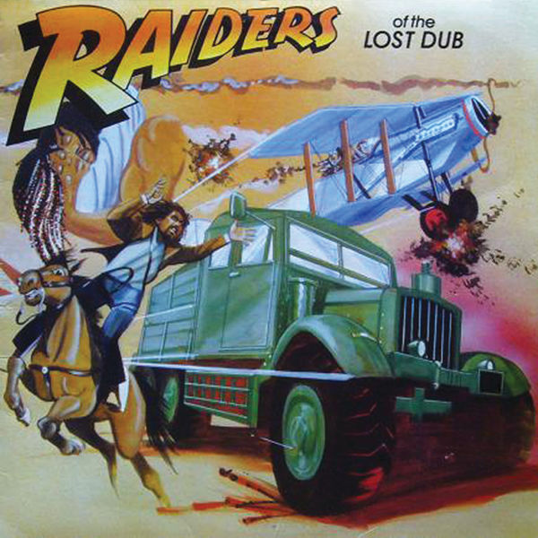 Raiders of the Lost Dub, Various Artists - Qobuz