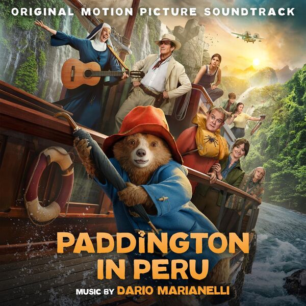 Paddington in Peru (Original Motion Picture Soundtrack), Dario ...
