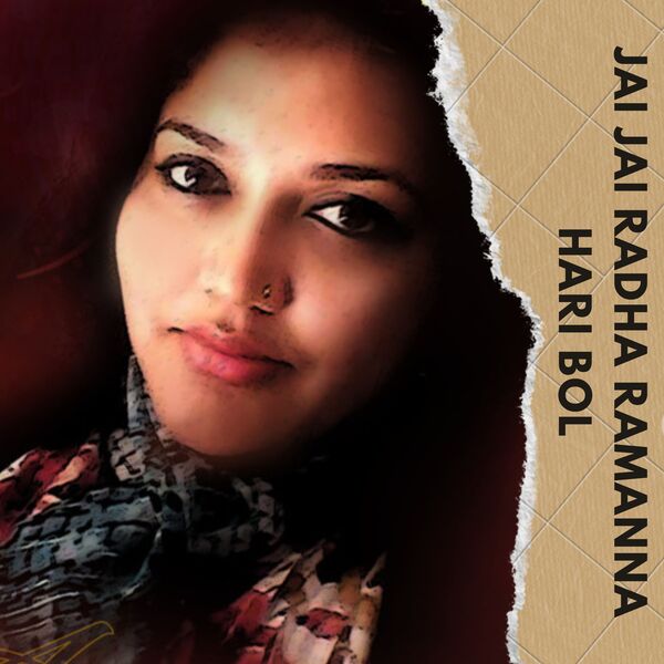 Jai Jai Radha Ramanna Hari Bol, Anya Banerjee - Qobuz