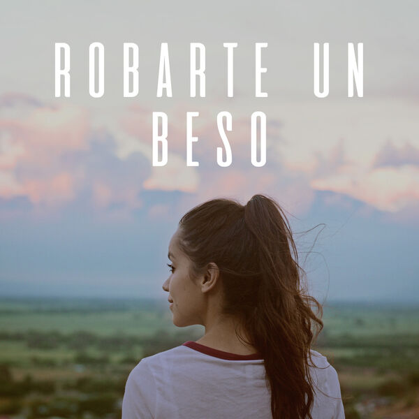 Robarte Un Beso, Laura Naranjo - Qobuz