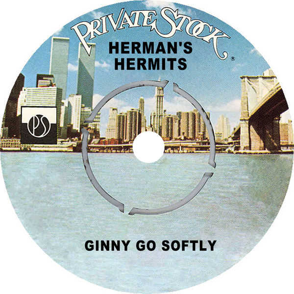Ginny Go Softly, ハーマンズ・ハーミッツ - Qobuz