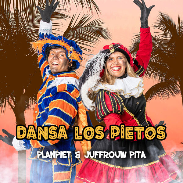Dansa Los Pietos, Planpiet & Juffrouw Pita - Qobuz
