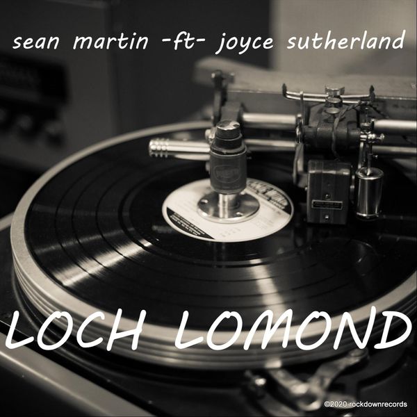Loch Lomond (feat. Joyce Sutherland), Sean Martin - Qobuz