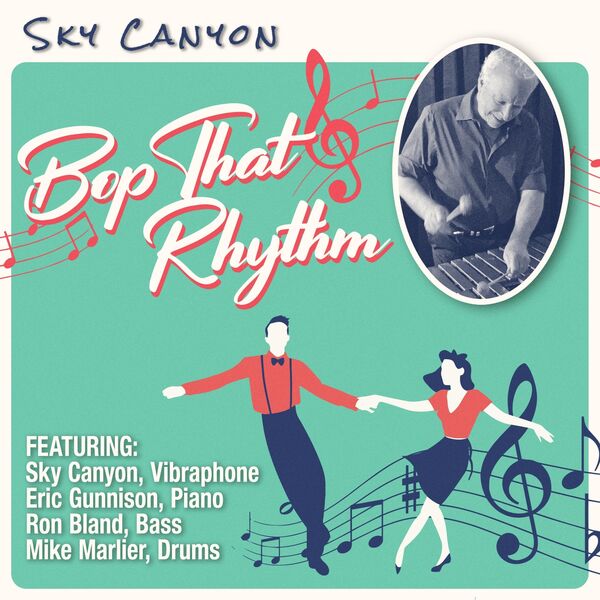 Bop That Rhythm (feat. Eric Gunnison, Ron Bland & Mike Marlier), Sky ...