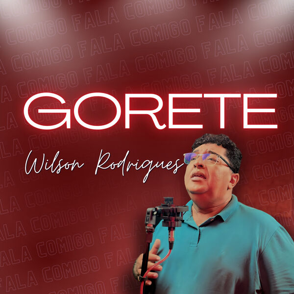 Gorete, Wilson Rodrigues - Qobuz
