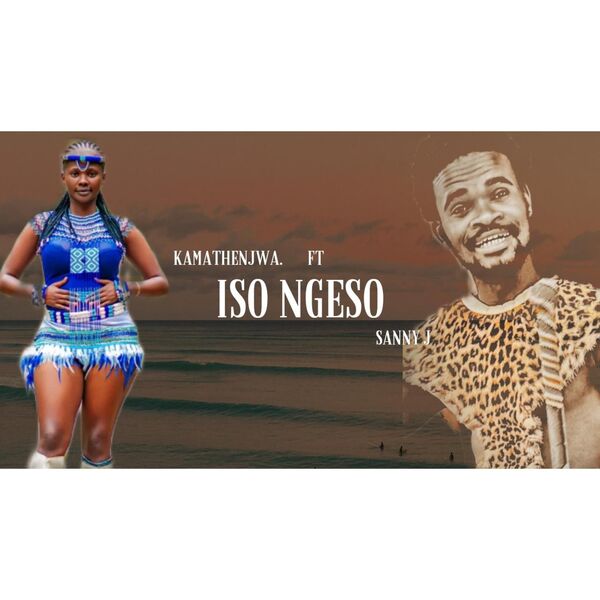 Iso Ngeso (feat. Sanny J), Sanele Jama - Qobuz