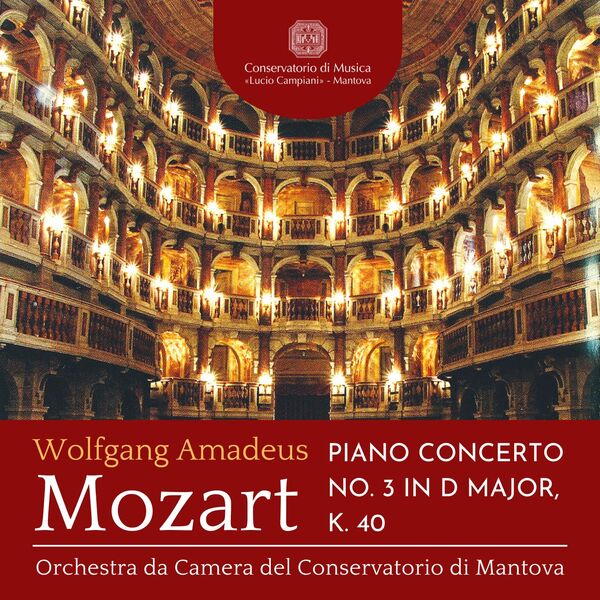 Mozart: Piano Concerto No. 3 in D Major, K. 40, Stefano Giavazzi - Qobuz