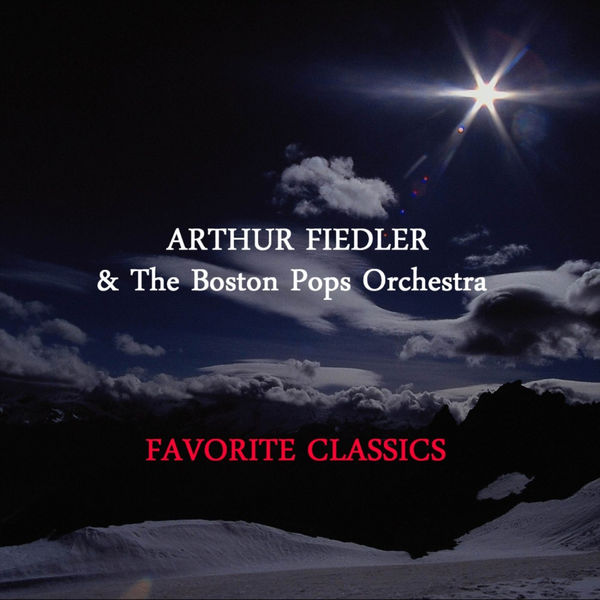 Favorite Classics, Arthur Fiedler - Qobuz