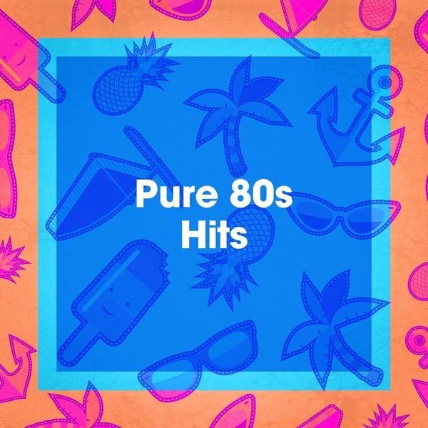 Album Pure 80S Hits, Party Hit Kings, 80's Disco Band, 80s Greatest ...