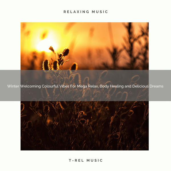 Winter Welcoming Colourful Vibes For Mega Relax, Body Healing and ...