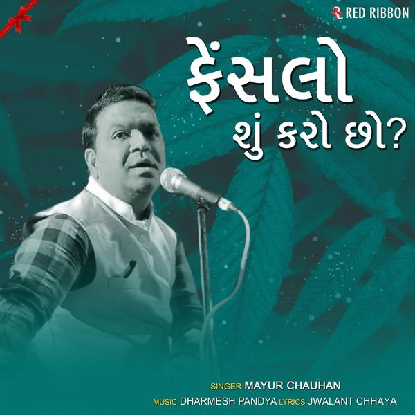 Faislo Su Karo Chho, Mayur Chauhan - Qobuz