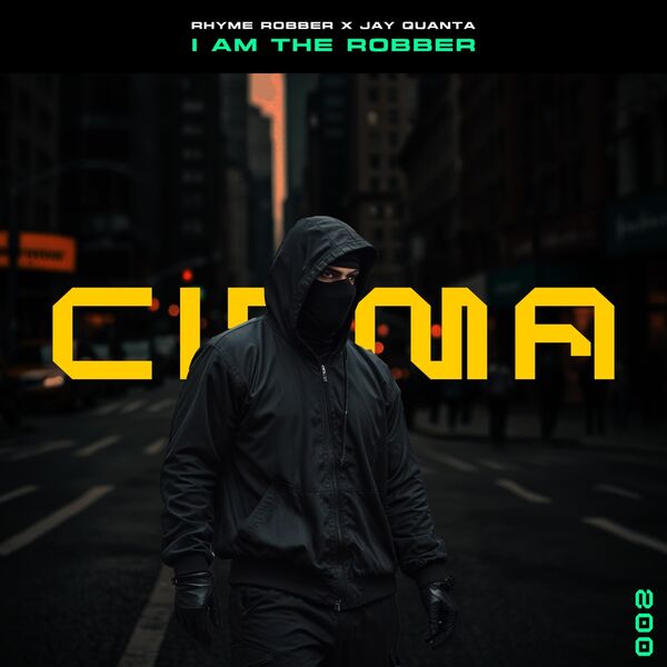 I Am The Robber, Rhyme Robber - Qobuz